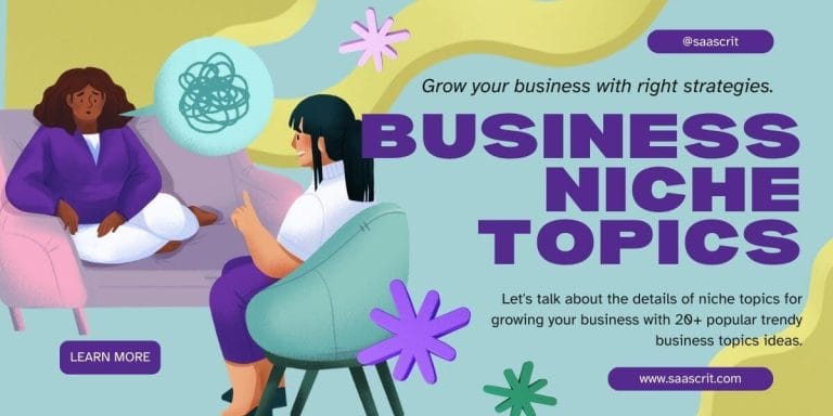 Business Niche Topics: 20+ Popular topics for startup. - SaaS Crit